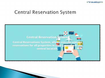 PPT – Central Reservation System PowerPoint presentation | free to ...