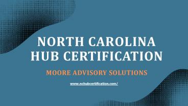 PPT – Hub Certification Process - Benefits of Hub Certification ...