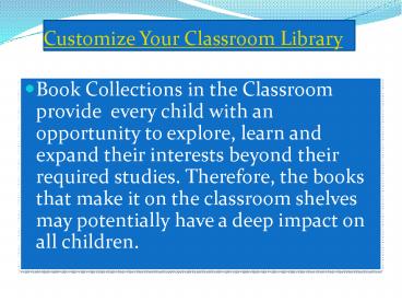 PPT – Customize Your Classroom Library PowerPoint presentation | free ...