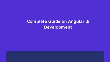 PPT – Complete Guide on Angular js Development PowerPoint presentation ...