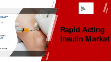 PPT – Rapid Acting Insulin Market Report PPT PowerPoint presentation ...