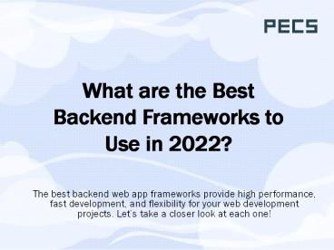 PPT – Top Backend Frameworks for Web App Development in 2022 PowerPoint ...