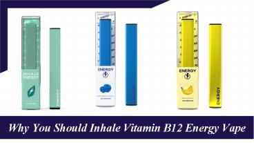 PPT – Why You Should Inhale Vitamin B12 Energy Vape PowerPoint ...