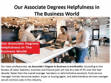 PPT – Our Associate Degrees Are Beneficial in the Workplace PowerPoint ...