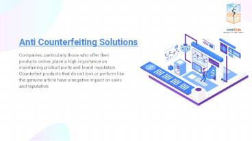 Anti Counterfeiting Solutions presentation | free to download