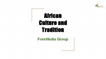 African Culture and Tradition presentation | free to download