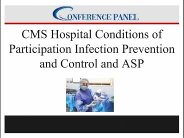 The CMS Hospital Infection Control and Antibiotic Stewardship Program ...