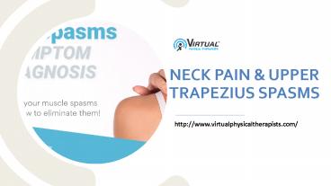 Neck Pain & Upper Trapezius Spasms (1) presentation | free to download