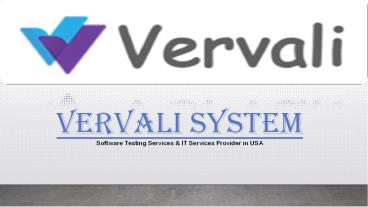 Software Testing Services & IT Services Provider in USA - Vervali ...