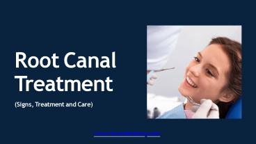 Root Canal Treatment presentation | free to download