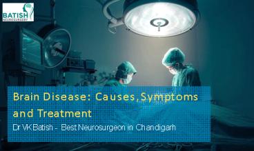 Brain Disease: Causes, Symptoms and Treatment presentation | free to ...