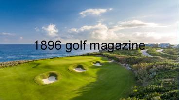 PPT – 1896golf PowerPoint presentation | free to download - id: 946a29 ...