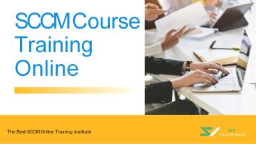 SCCM Online Training Course presentation | free to download
