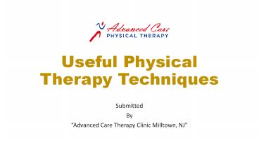 Useful Physical Therapy Techniques presentation | free to download