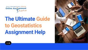 The Ultimate Guide to Geostatistics Assignment Help presentation | free ...