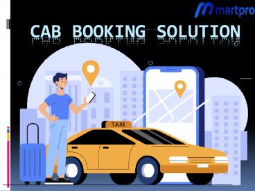 Cab Booking Solution presentation | free to download