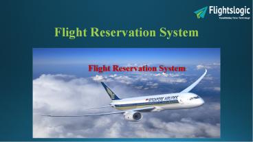 Flight Reservation System presentation | free to download