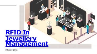 RFID Jewelry Tracking and Inventory Management Solution by Rareworks ...