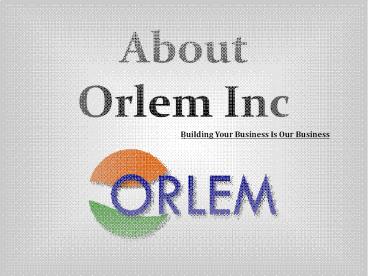 About Orlem Inc presentation | free to download
