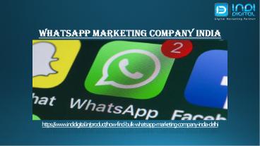 PPT – One of the best company for WhatsApp marketing in India ...