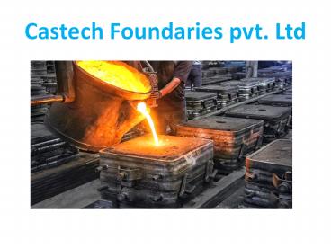 PPT – casting manufacturers and exporters PowerPoint presentation ...