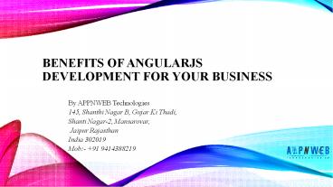 PPT – Benefits of AngularJS Development for Your Business - APPNWEB Technologies PowerPoint ...