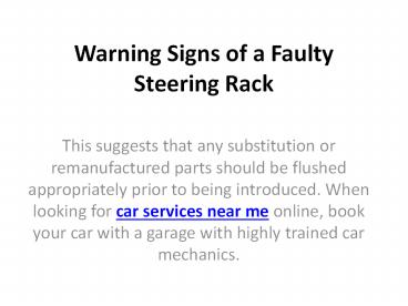 PPT – Warning Signs of a Faulty Steering Rack (1) PowerPoint ...