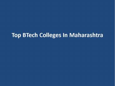 PPT – Top BTech Colleges In Maharashtra PowerPoint presentation | free ...