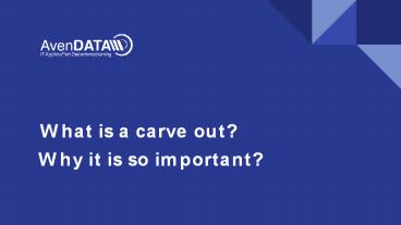 Carve Out presentation | free to download