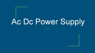 Ac Dc Power Supply presentation | free to download