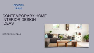 Contemporary home interior design ideas presentation | free to download