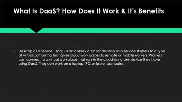 What Is DaaS? How Does It Work & It’s Benefits presentation | free to ...