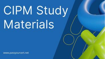 Get CIPM Study Materials presentation | free to download