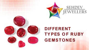 PPT – Different Types Of Ruby Gemstone PowerPoint presentation | free ...