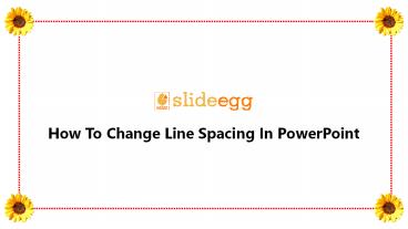 PPT – How To Change Line Spacing In PowerPoint PowerPoint presentation ...