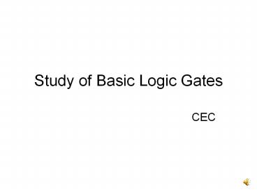 Study of Basic Logic Gates presentation | free to download