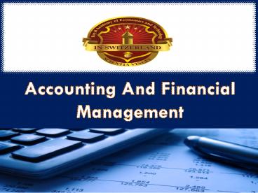 Accounting And Financial Management presentation | free to download