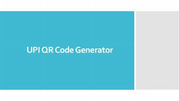 PPT – UPI QR Code Generator - Fidyapay PowerPoint presentation | free ...