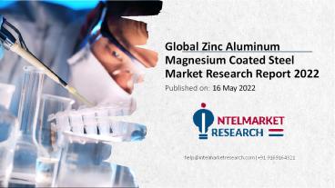 PPT – Global Zinc Aluminum Magnesium Coated Steel Market Research ...