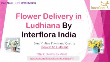 PPT – Online Flower Delivery in Ludhiana, Send Flowers to Ludhiana ...