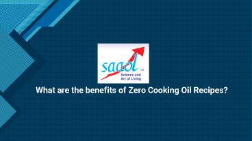 PPT – Zero Cooking Oil Recipes PowerPoint presentation | free to ...