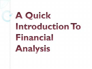 A Quick Introduction To Financial Analysis presentation | free to download