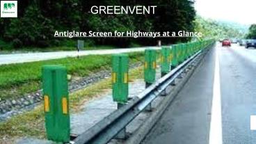 Antiglare Screen for Highways at a Glance presentation | free to download