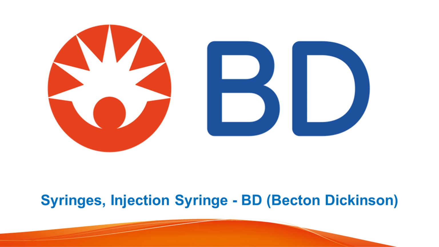 PPT – Syringes, Injection Syringe - BD (Becton Dickinson) PowerPoint ...