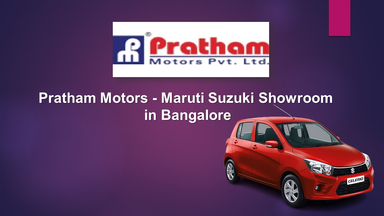 PPT – Pratham Motors - Maruti Suzuki Showroom PowerPoint presentation | free to download - id ...