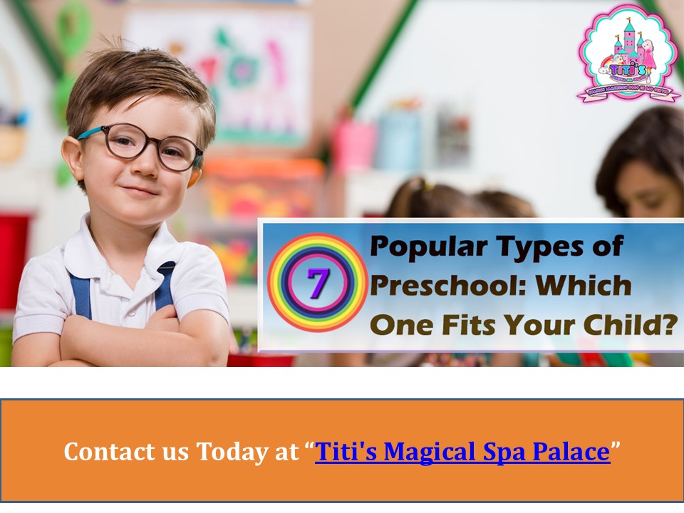 7 Popular Types of Preschool Which One Fits Your Child presentation ...