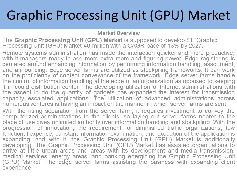 Graphic Processing Unit (GPU) Market presentation | free to download