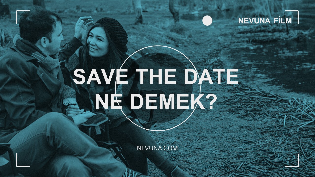 PPT – Save the Date Ne Demek? - Save the Date Nedir? PowerPoint ...