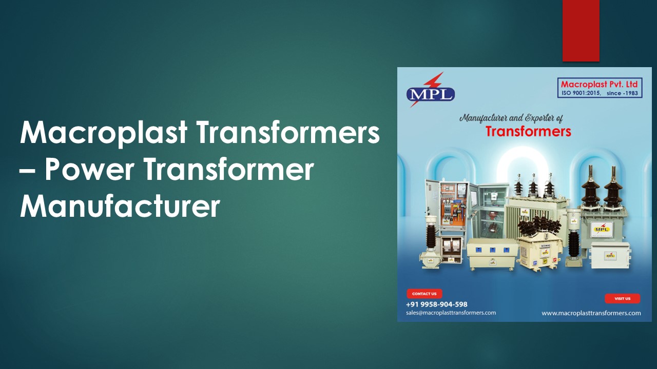 PPT – Macroplast Transformers - Power Transformer Manufacturers PowerPoint presentation | free ...