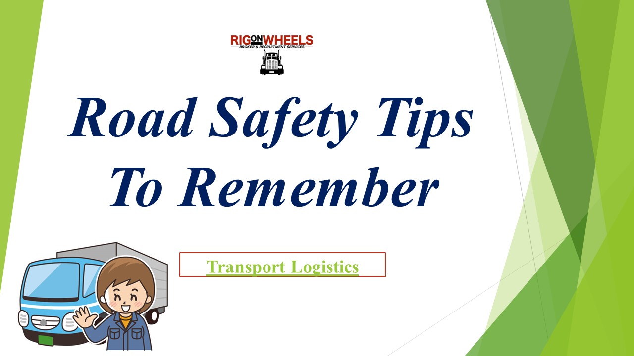 PPT – Transport Logistics - Road Safety Tips To Remember PowerPoint ...